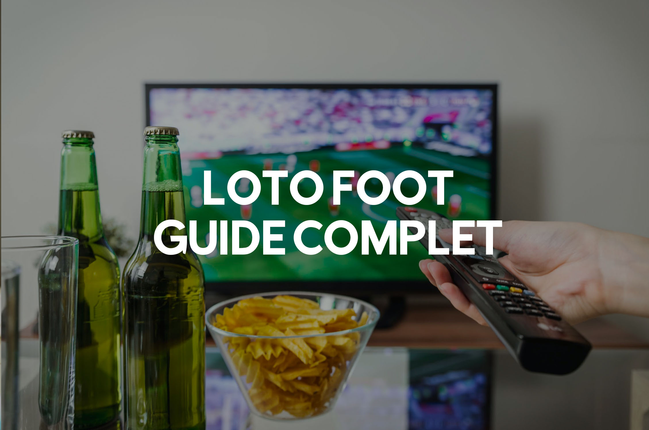 Loto foot : Tout ce qu’il faut savoir pour jouer et gagner - Le ...